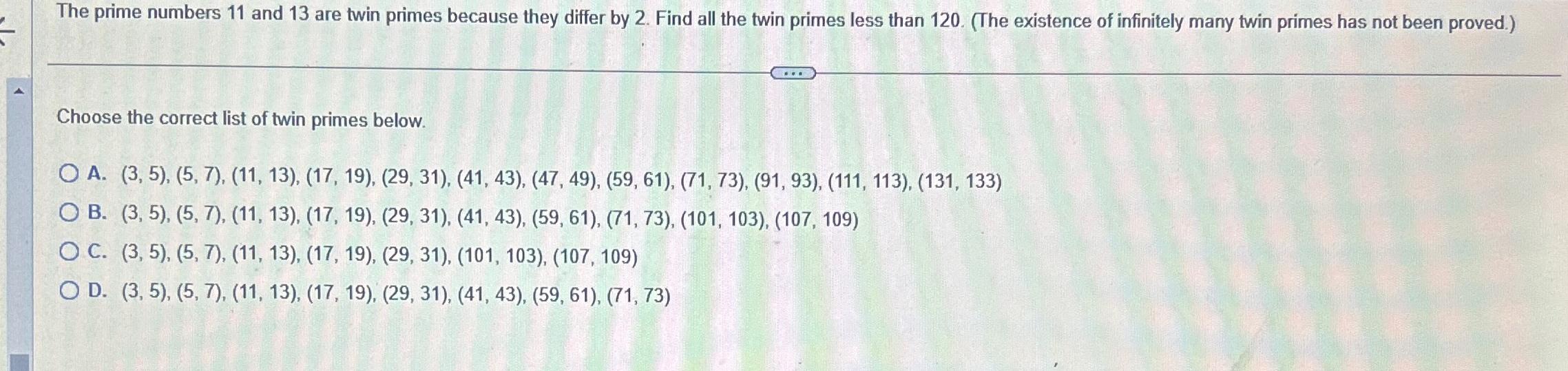 Solved Choose the correct list of twin primes | Chegg.com