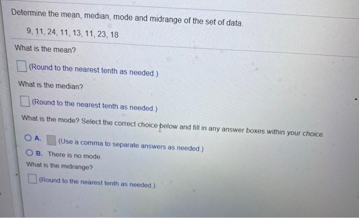 Solved Determine the mean, median, mode and midrange of the | Chegg.com