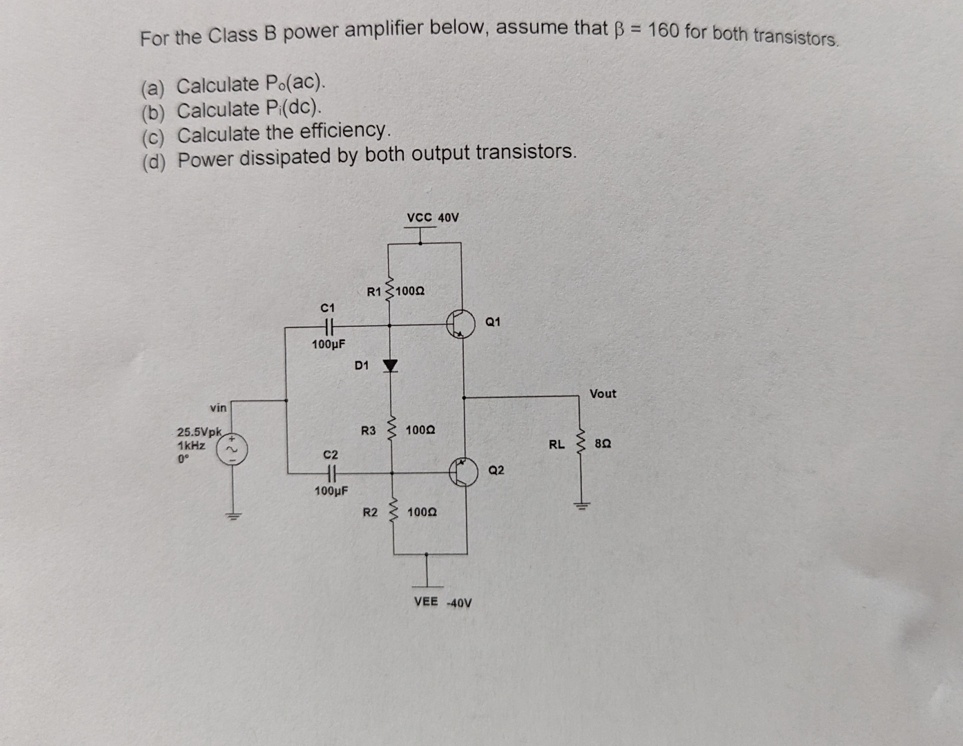 Solved For the Class B ﻿power amplifier below, assume that | Chegg.com