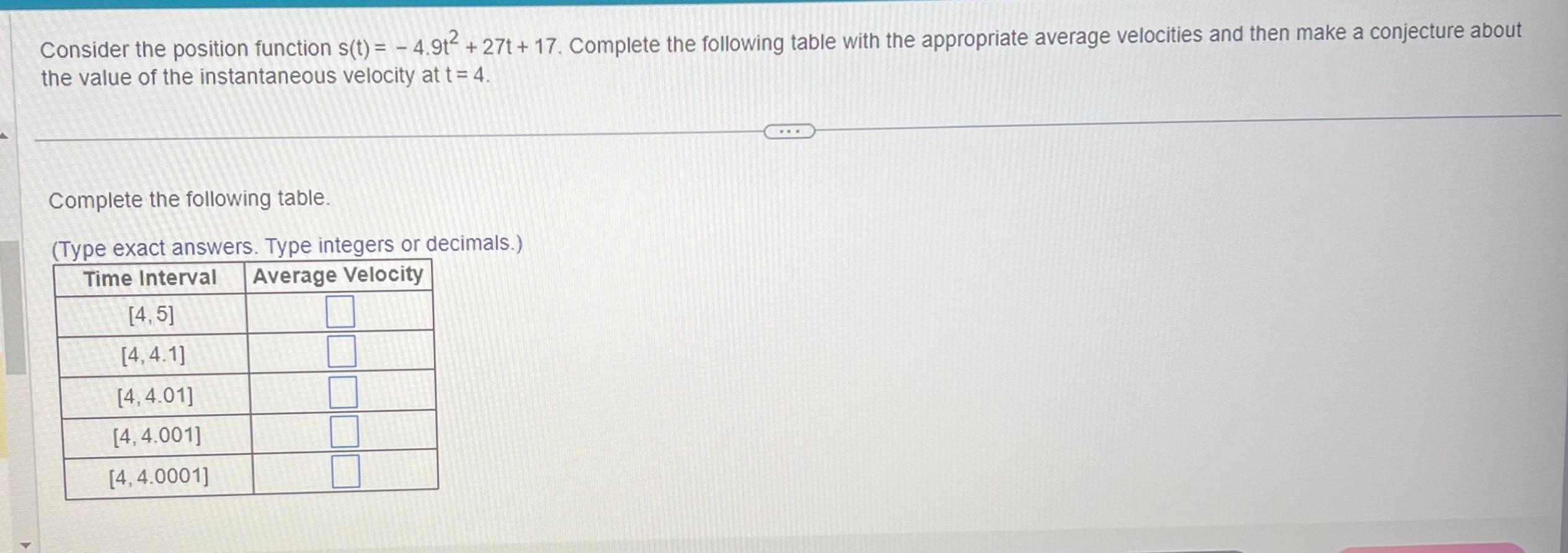 Solved Consider The Position Function S T 4 9t2 27t 17