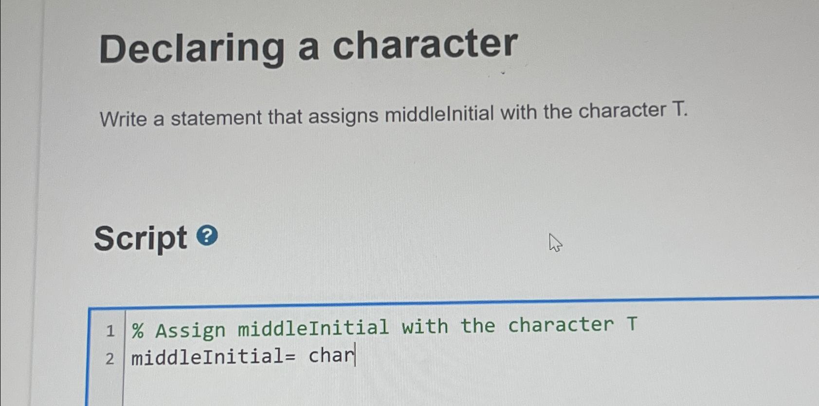 Solved Declaring A Characterwrite A Statement That Assigns