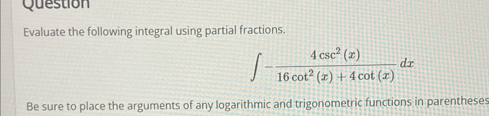 Solved Evaluate the following integral using partial | Chegg.com
