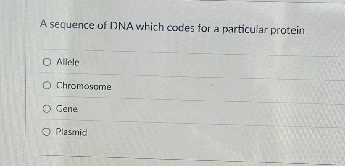 Solved A sequence of DNA which codes for a particular | Chegg.com