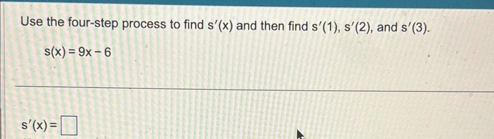 Solved Use the four-step process to find s'(x) ﻿and then | Chegg.com