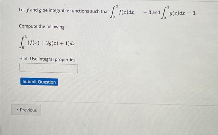 Solved Let f and g be integrable functions such that Compute | Chegg.com