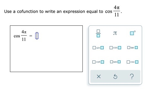 Solved Use a cofunction to write an expression equal to cos | Chegg.com
