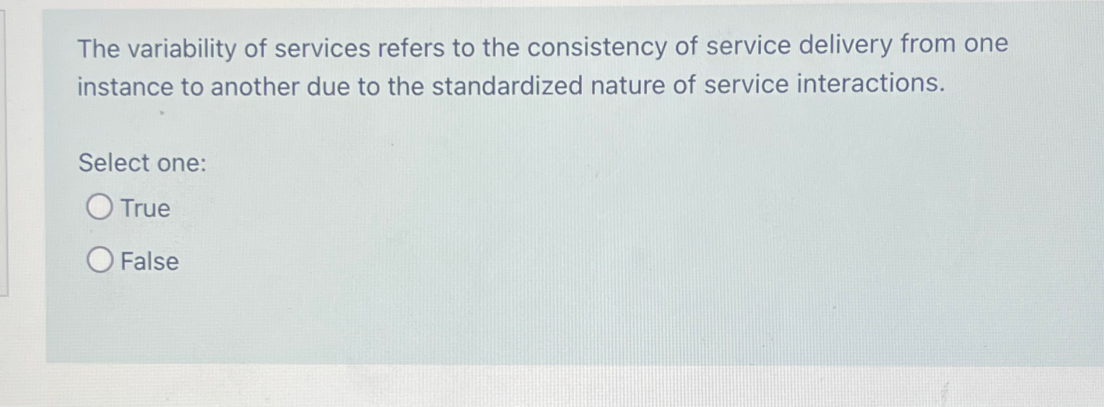 Solved The variability of services refers to the consistency | Chegg.com