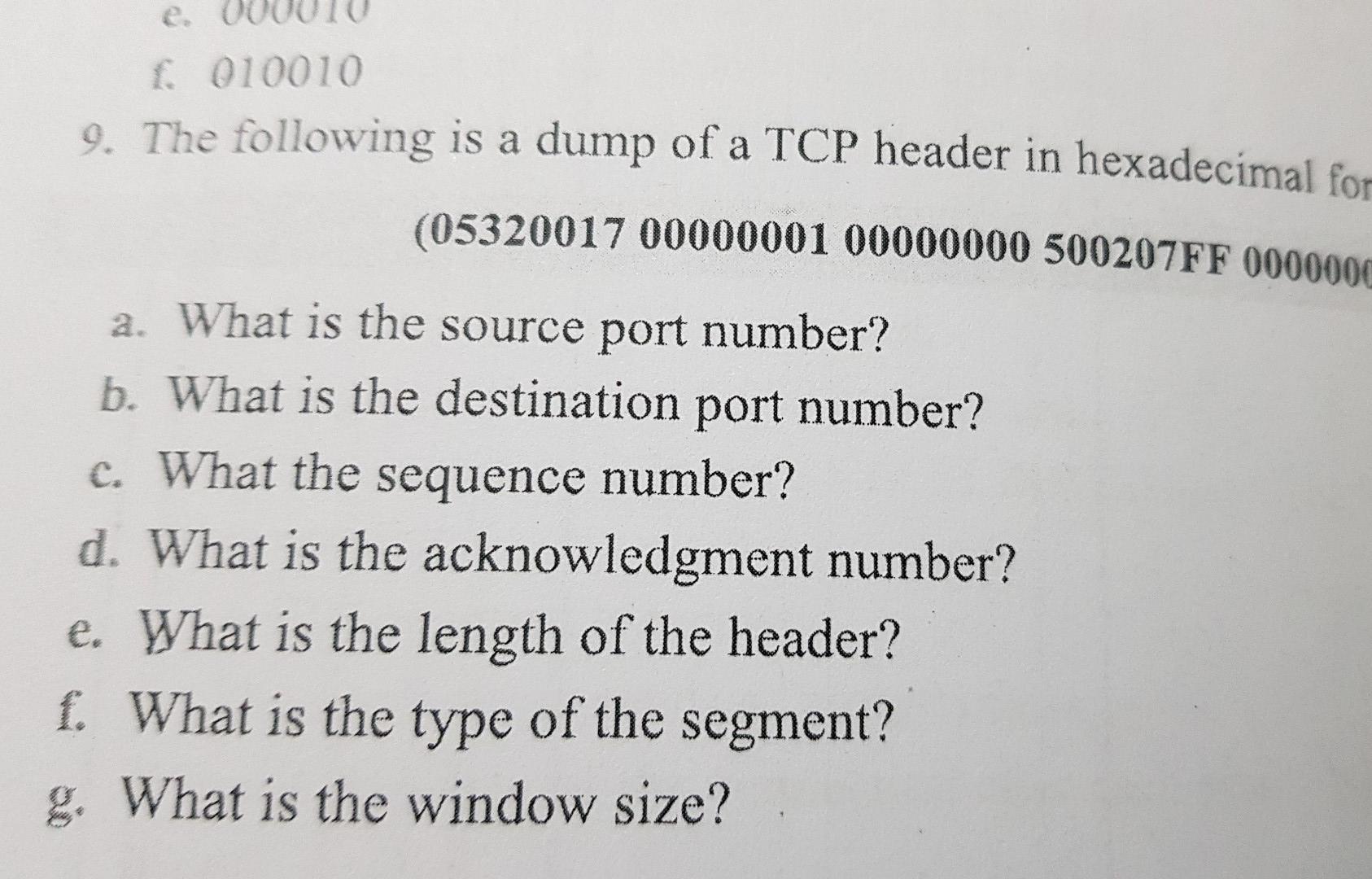 Solved f010010 9. The following is a dump of a TCP header in | Chegg.com