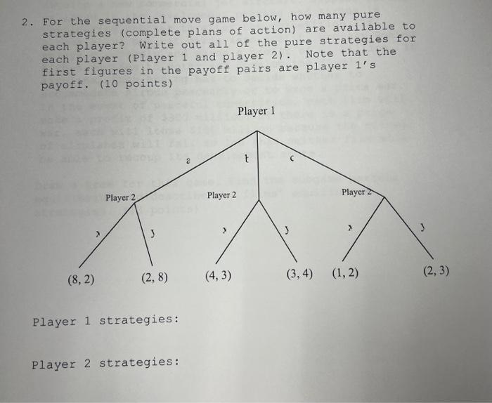 Solved 2. For the sequential move game below, how many pure | Chegg.com