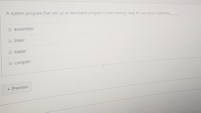Solved A System Program That Sets Up An Executable Program 2898