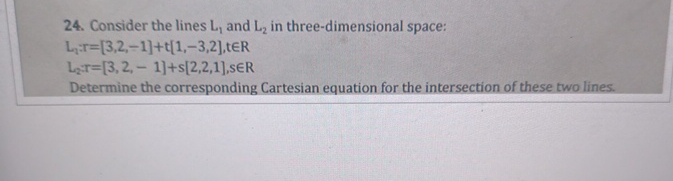 Solved Consider the lines L1 ﻿and L2 ﻿in three-dimensional | Chegg.com