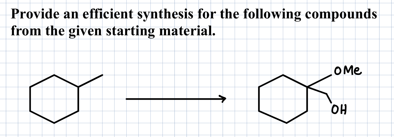 Solved Provide an efficient synthesis for the following | Chegg.com