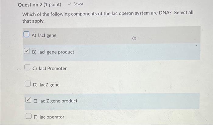 Solved Which of the following components of the lac operon | Chegg.com