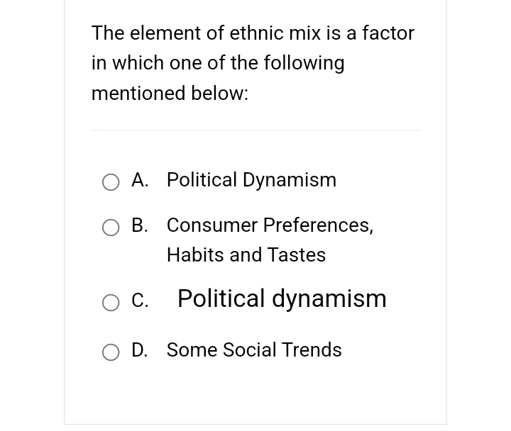 Solved The element of ethnic mix is a factorin which one of | Chegg.com