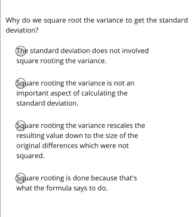Solved Why do we square root the variance to get the | Chegg.com