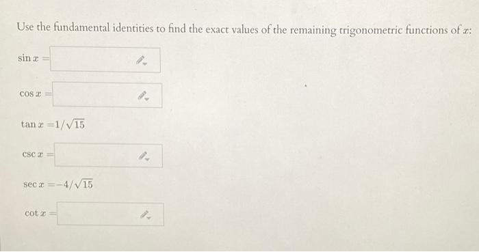 Solved Use the fundamental identities to find the exact | Chegg.com