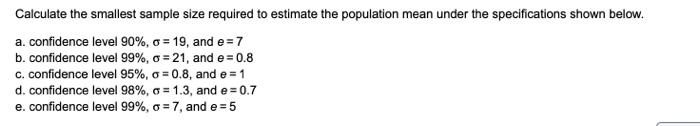 Solved Calculate the smallest sample size required to | Chegg.com