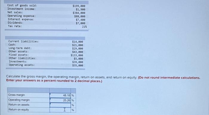 Solved Calculate the gross margin, the operating margin, | Chegg.com