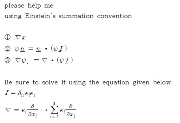 Solved please help me using Einstein's summation convention | Chegg.com