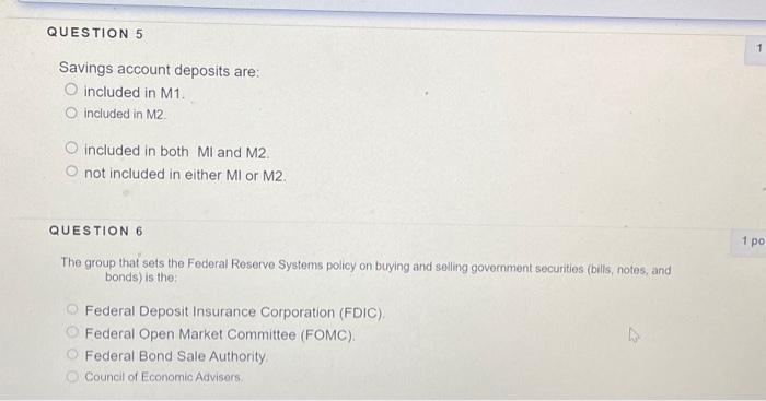 Solved Savings account deposits are: included in M1. | Chegg.com