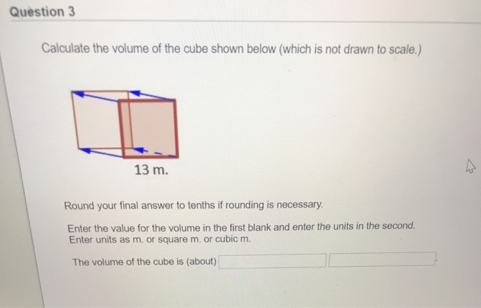 Solved Question 3 Calculate the volume of the cube shown | Chegg.com