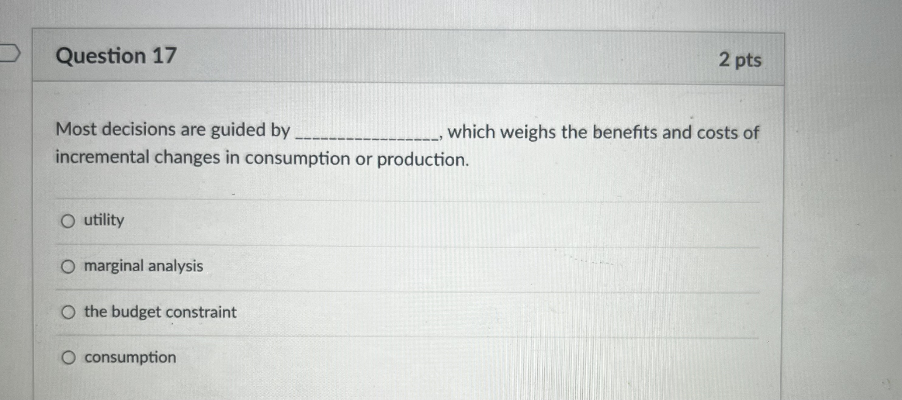Solved Question 17Most decisions are guided by ., ﻿which | Chegg.com