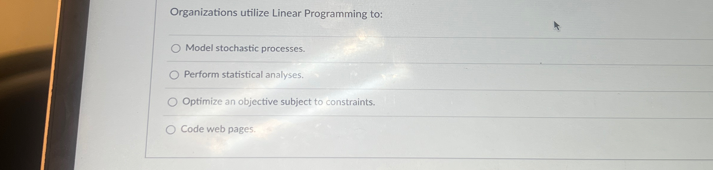 Solved Organizations utilize Linear Programming to:Model | Chegg.com
