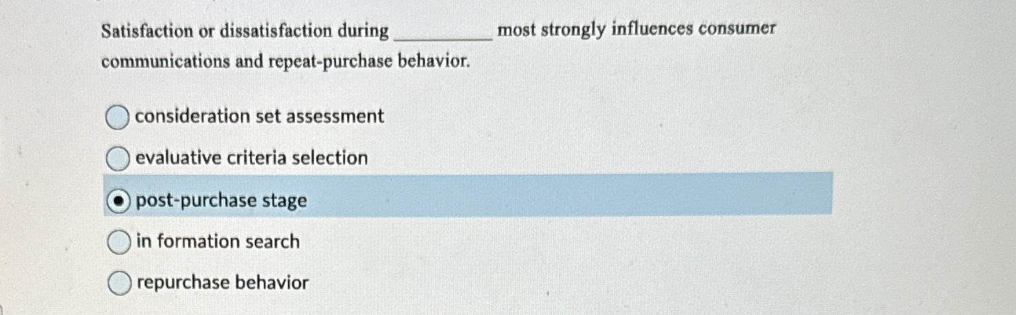 Solved Satisfaction or dissatisfaction during most strongly | Chegg.com