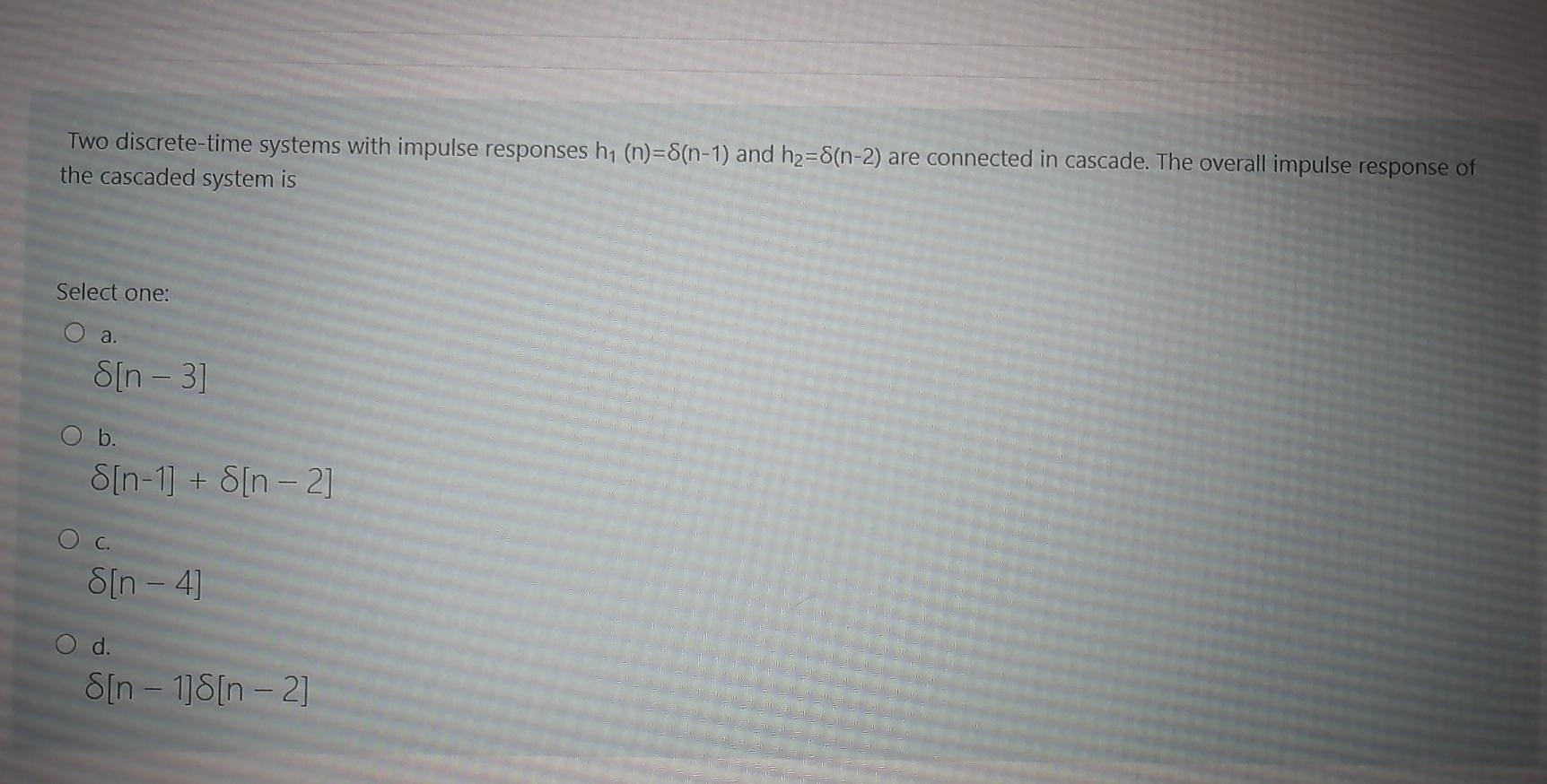 Solved Two discrete-time systems with impulse responses h1 | Chegg.com