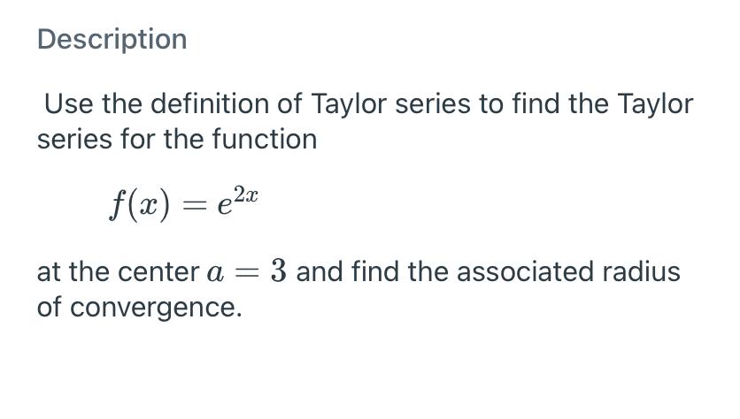 Solved DescriptionUse the definition of Taylor series to | Chegg.com