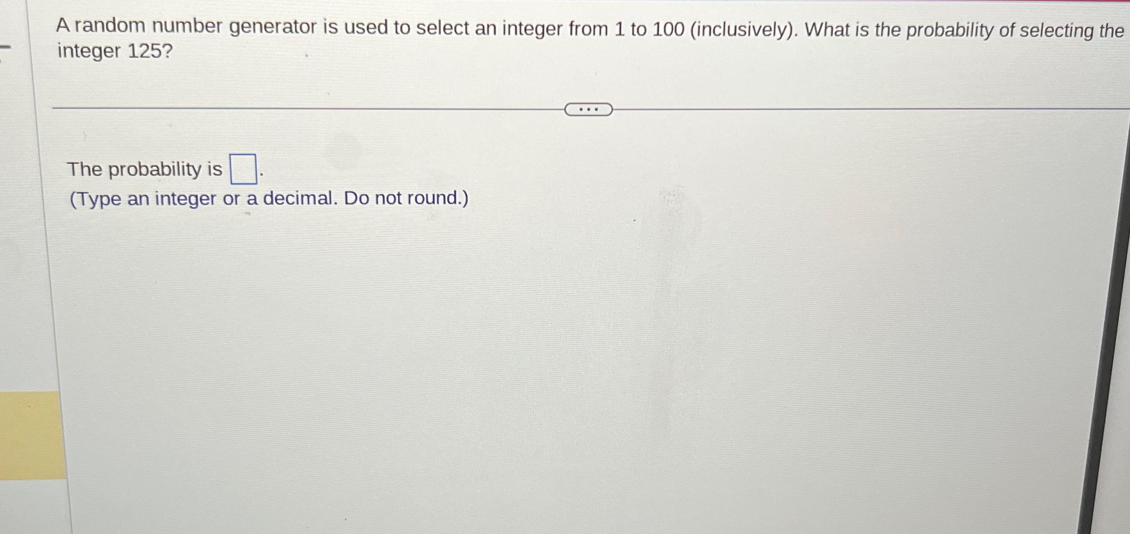 Solved A random number generator is used to select an | Chegg.com