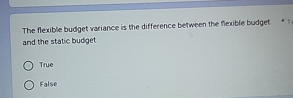 Solved The flexible budget variance is the difference | Chegg.com