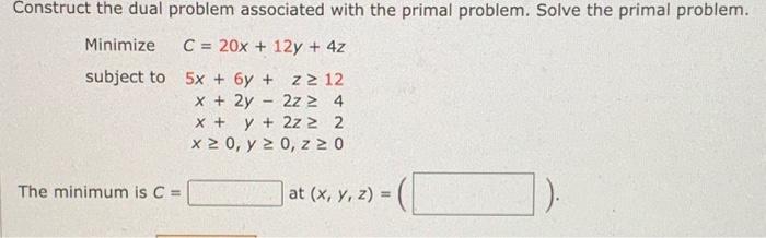 Solved Construct the dual problem associated with the primal | Chegg.com