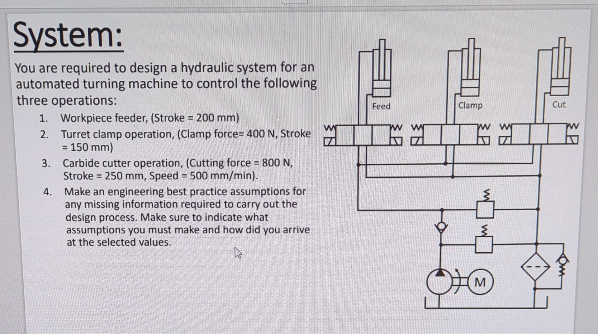 Solved System:You are required to design a hydraulic system | Chegg.com
