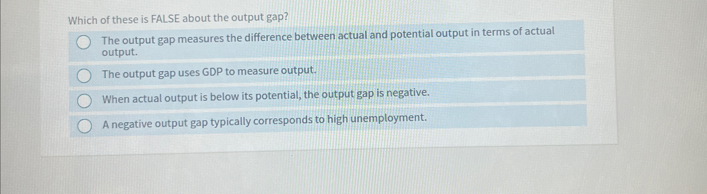 Solved Which of these is FALSE about the output gap?The | Chegg.com