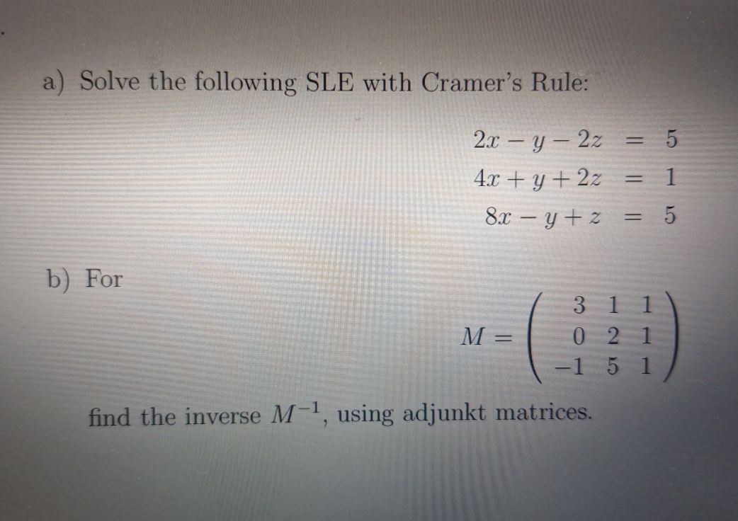Solved a) ﻿Solve the following SLE with Cramer's | Chegg.com