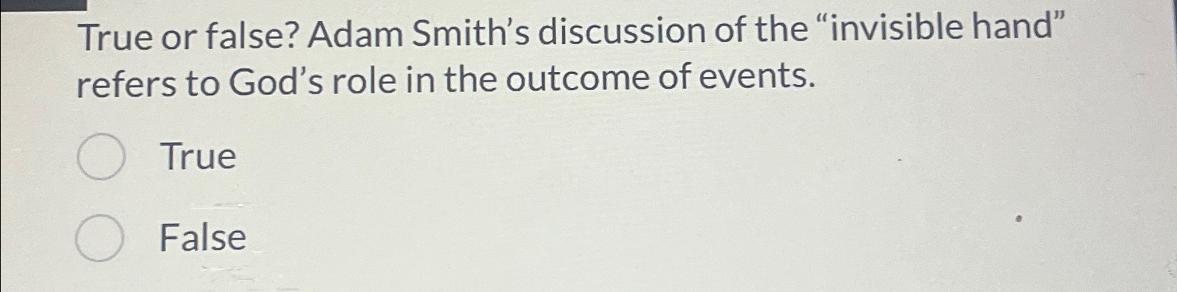 Solved True or false? Adam Smith's discussion of the | Chegg.com