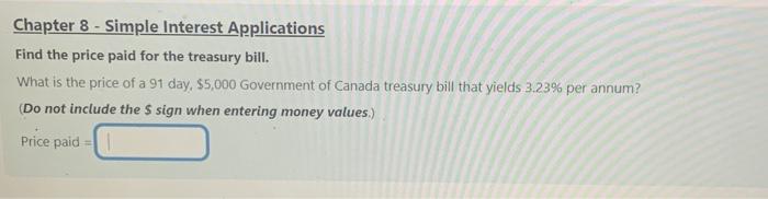 Solved Chapter 8 - Simple Interest Applications Find the | Chegg.com