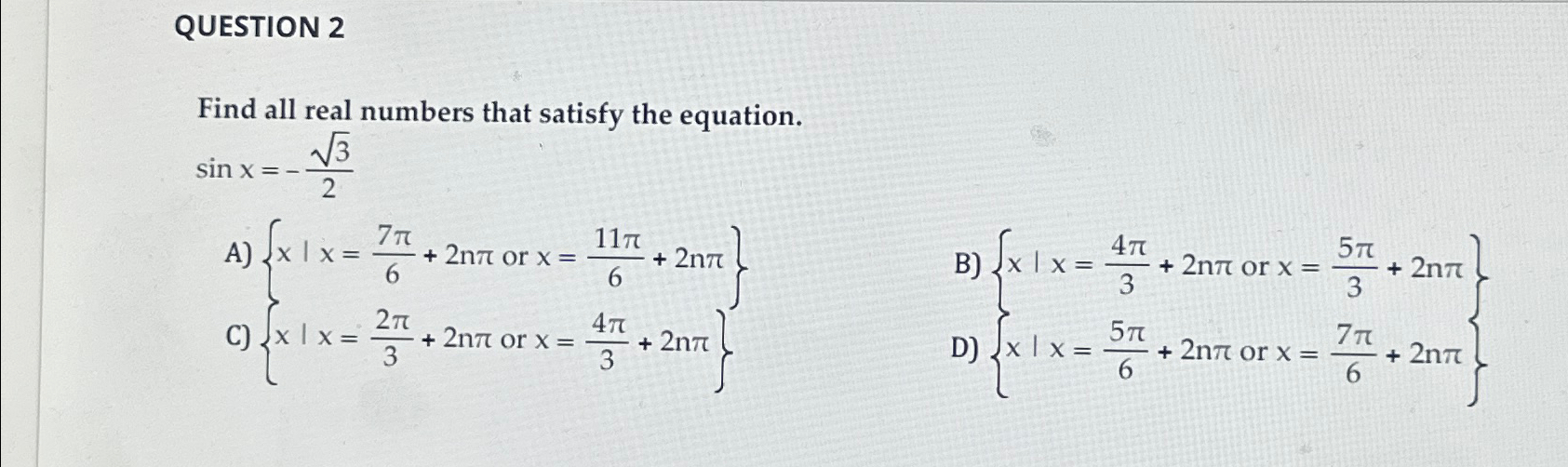 Solved QUESTION 2Find all real numbers that satisfy the | Chegg.com