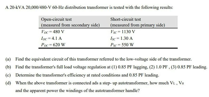 Solved A \\( 20-\\mathrm{kVA} 20,000 / 480-\\mathrm{V} | Chegg.com