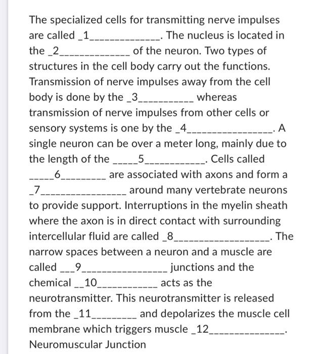 Solved The specialized cells for transmitting nerve impulses | Chegg.com