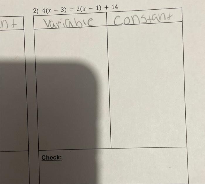 Solved 2) 4(x−3)=2(x−1)+14 nf Variable constant | Chegg.com