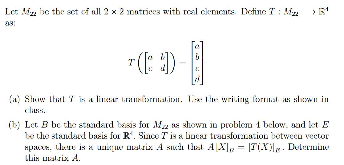 Solved Let M22 ﻿be the set of all 2×2 ﻿matrices with real | Chegg.com