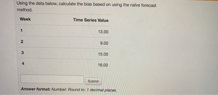 Solved Using the data below, calculate the bias based on | Chegg.com