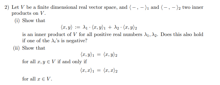 Let V ﻿be A Finite Dimensional Real Vector Space And