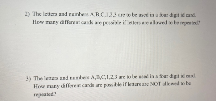 Solved 2) The letters and numbers A,B,C,1,2,3 are to be used | Chegg.com