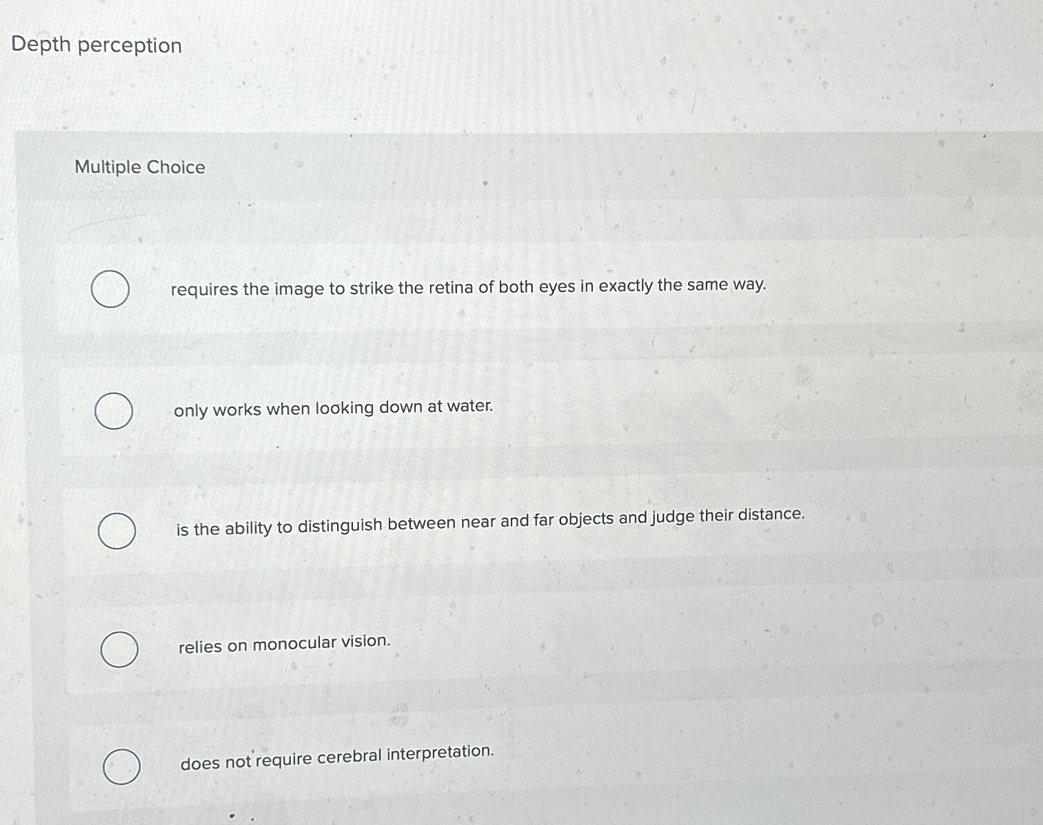 Solved Depth perceptionMultiple Choicerequires the image to | Chegg.com