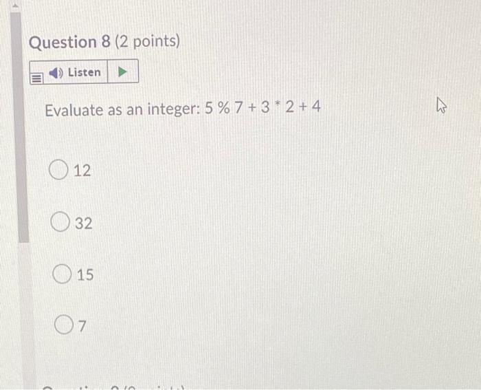 Solved Question 8 (2 points) Listen Evaluate as an integer: | Chegg.com