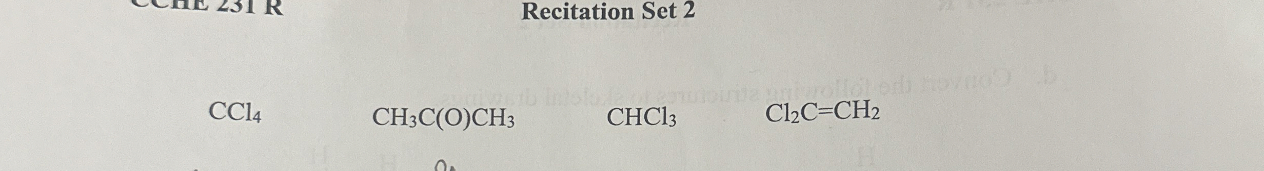 Solved Recitation Set 2CCl4CH3C(O)CH3CHCl3Cl2C=CH2 | Chegg.com