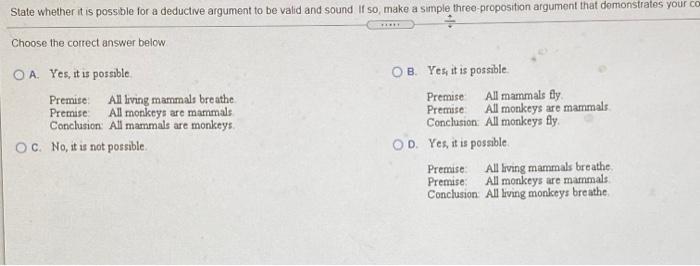 Solved State whether it is possible for a deductive argument | Chegg.com